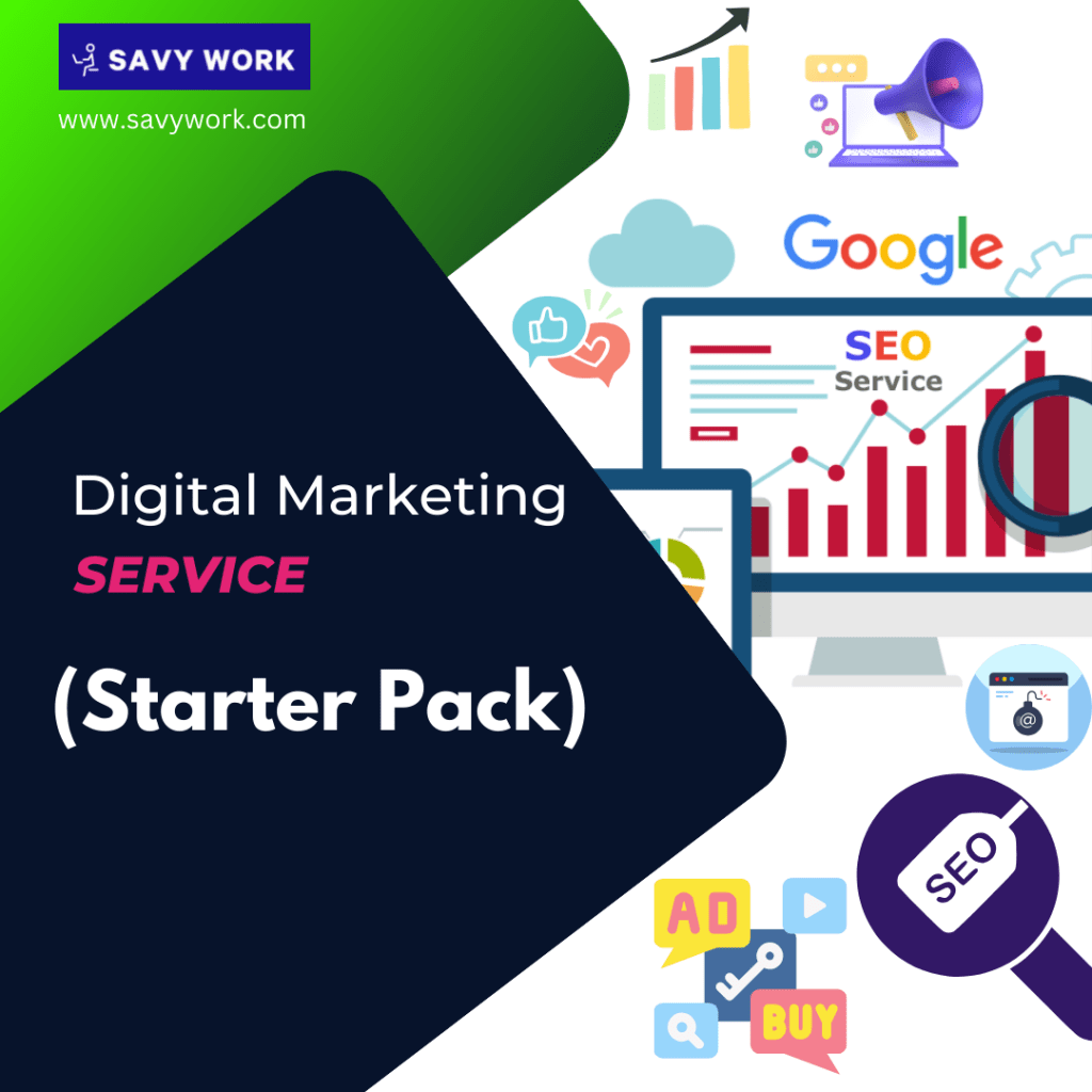 Digital Marketing Service (Starter Pack) – SAVY WORK
