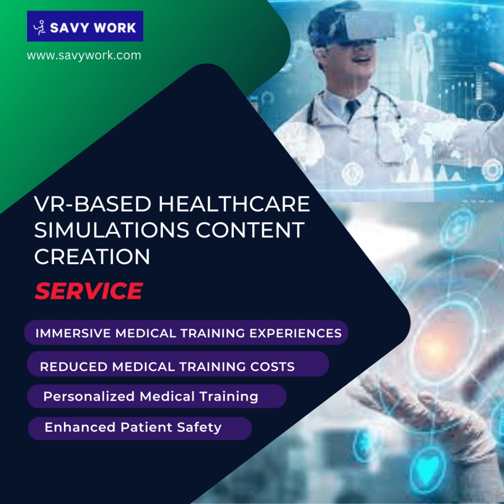 VR-based healthcare simulations content creation service – SAVY WORK